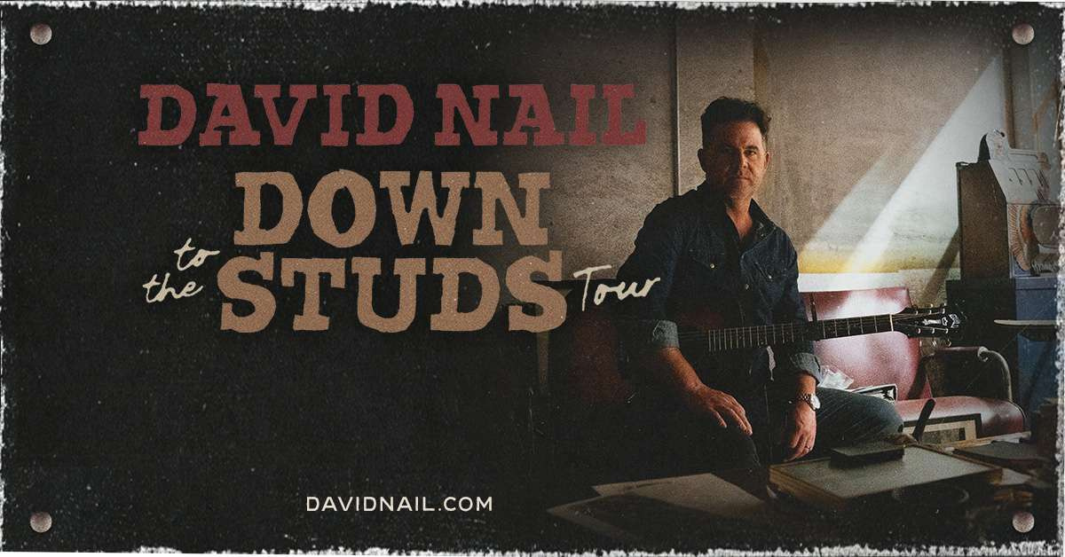 David Nail: Down to the Studs | Drusky Entertainment - Pittsburgh's ...